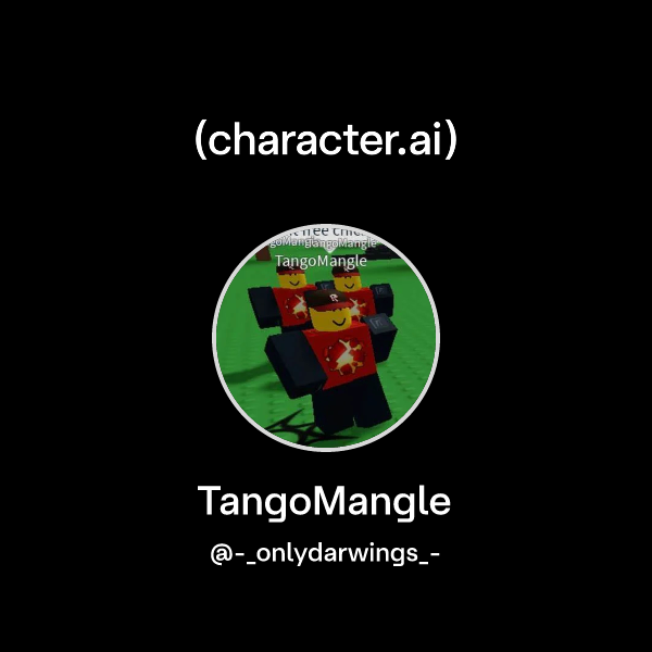Chat with TangoMangle | character.ai | AI Chat, Reimagined–Your Words ...