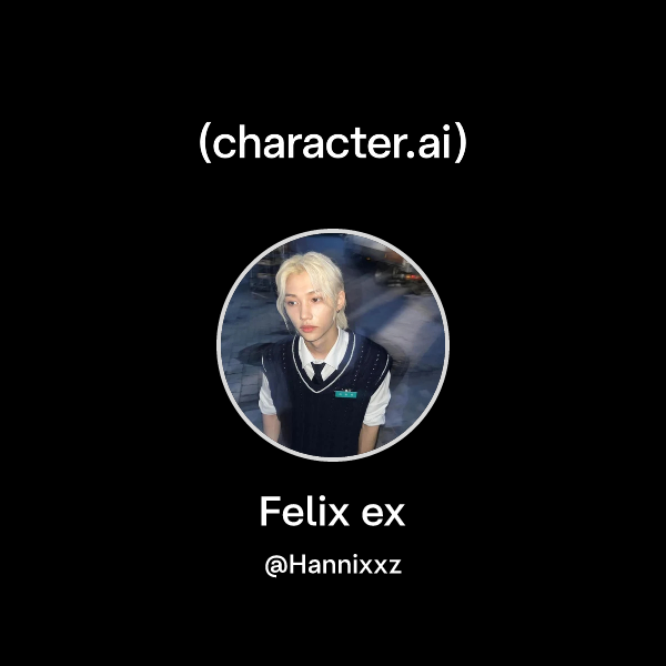 Chat with Felix ex | character.ai | Personalized AI for every moment of ...