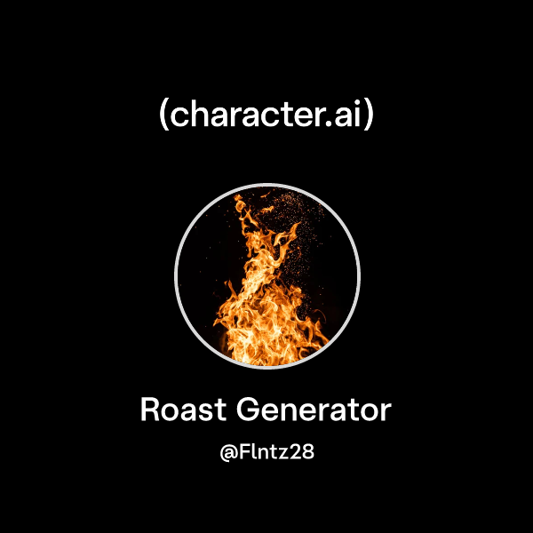 Chat with Roast Generator | character.ai | AI Chat, Reimagined–Your ...