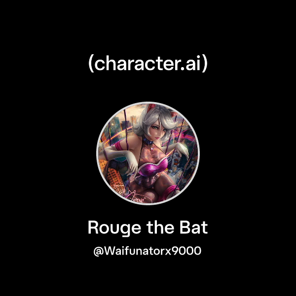 Chat with Rouge the Bat | character.ai | AI Chat, Reimagined–Your Words ...