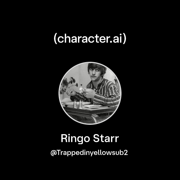 Chat with Ringo Starr | character.ai | AI Chat, Reimagined–Your Words ...