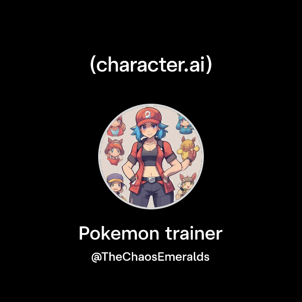 Chat with Pokemon trainer | character.ai | AI Chat, Reimagined–Your ...