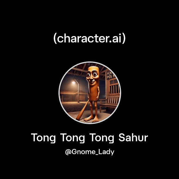 Chat with Tong Tong Tong Sahur | character.ai | AI Chat, Reimagined ...