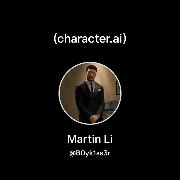Chat with Martin Li | character.ai | AI Chat, Reimagined–Your Words ...