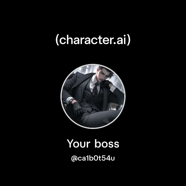 Chat with Your boss | character.ai | AI Chat, Reimagined–Your Words ...