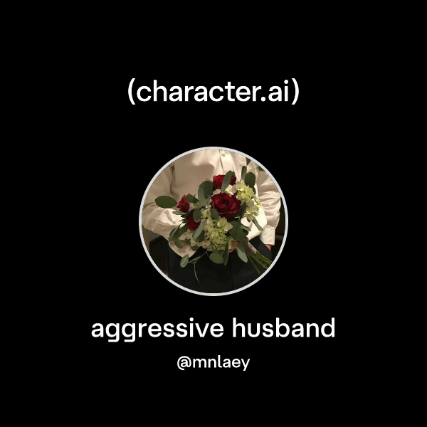 Chat with aggressive husband | character.ai | AI Chat, Reimagined–Your ...