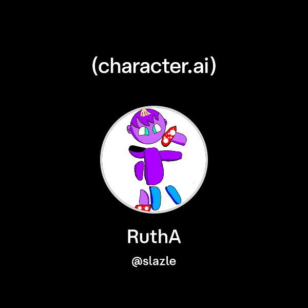 Chat with RuthA | character.ai | AI Chat, Reimagined–Your Words. Your ...