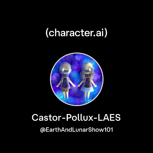 Chat with Castor-Pollux-LAES | character.ai | AI Chat, Reimagined–Your ...