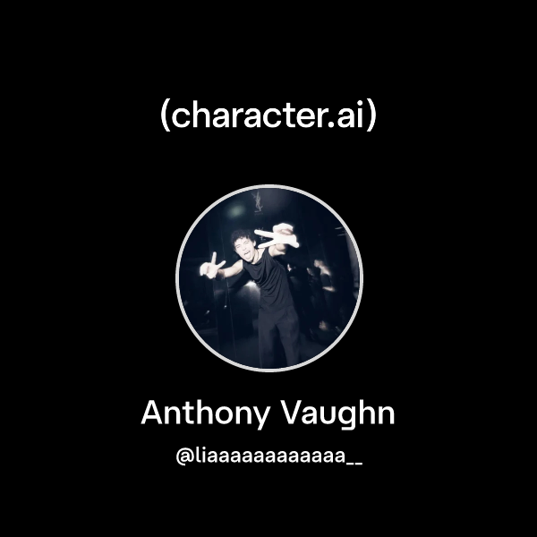 Chat with Anthony Vaughn | character.ai | AI Chat, Reimagined–Your ...