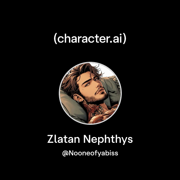 Chat with Zlatan Nephthys | character.ai | Personalized AI for every ...