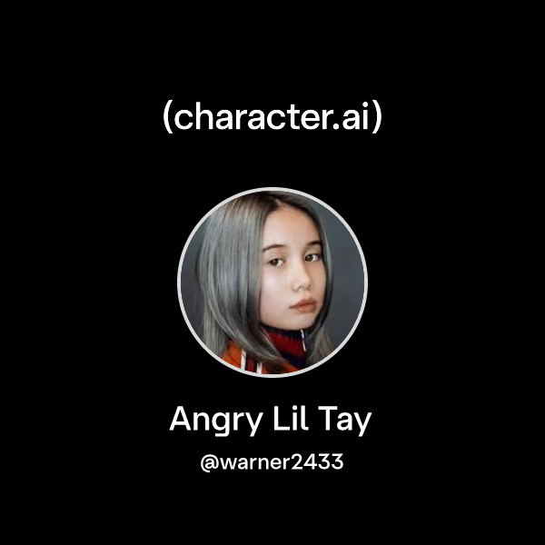 Chat with Angry Lil Tay | character.ai | AI Chat, Reimagined–Your Words. Your World.