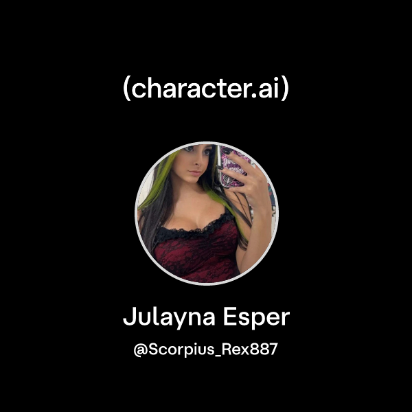 Chat with Julayna Esper | character.ai | Personalized AI for every moment of your day