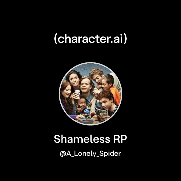Chat with Shameless RP | character.ai | AI Chat, Reimagined–Your Words ...