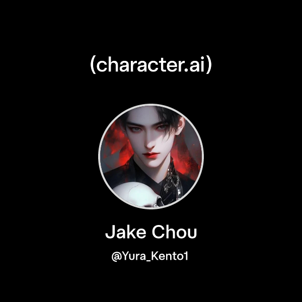 Chat with Jake Chou | character.ai | Personalized AI for every moment ...