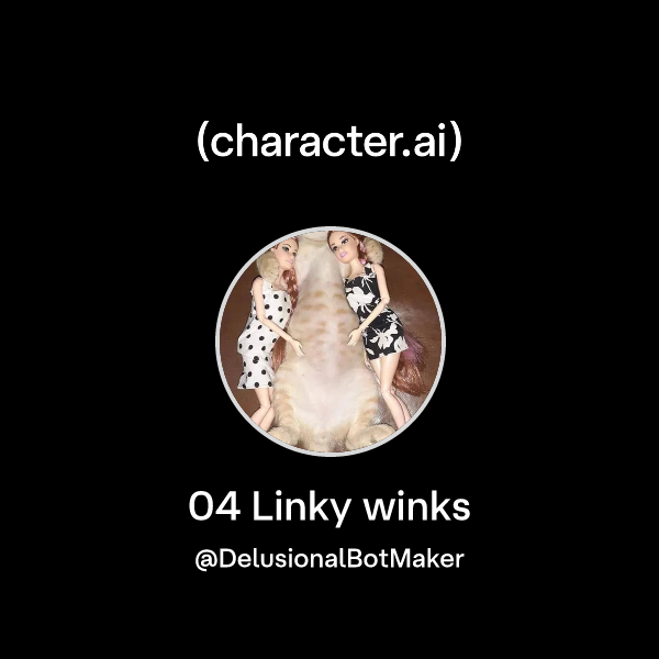Chat with 04 Linky winks | character.ai | Personalized AI for every ...