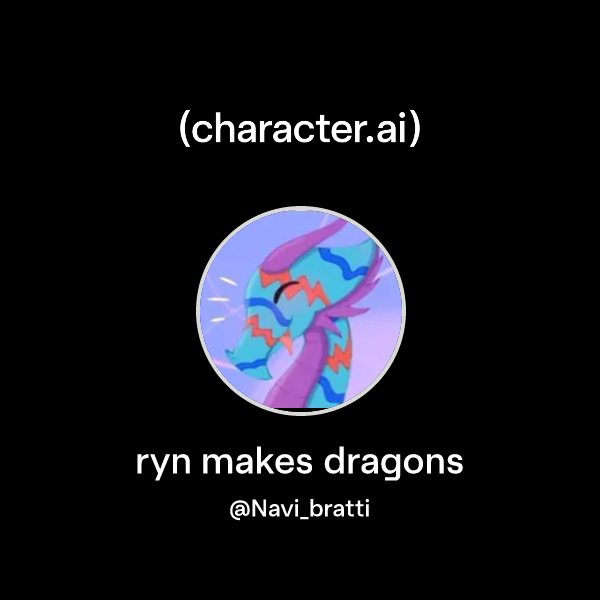 Chat with ryn makes dragons | character.ai | Personalized AI for every ...