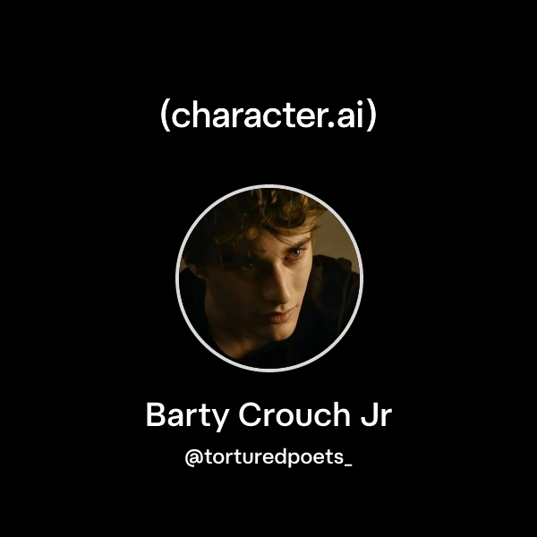 Chat with Barty Crouch Jr | character.ai | AI Chat, Reimagined–Your ...