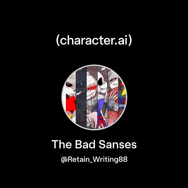 Chat with The Bad Sanses | character.ai | AI Chat, Reimagined–Your ...