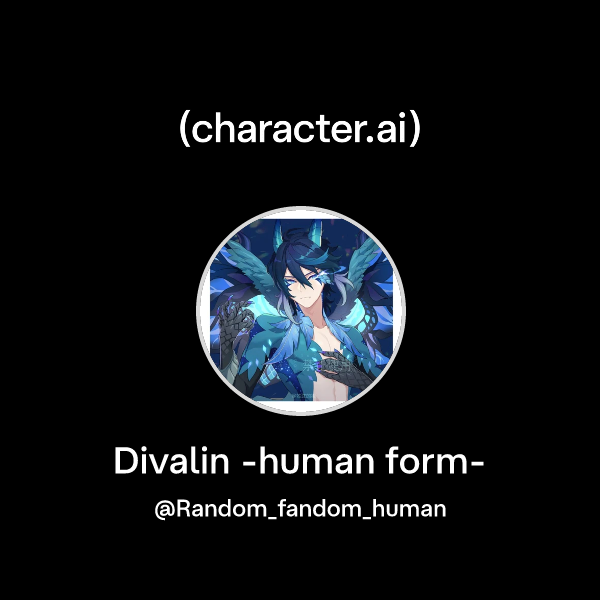 Chat with Divalin -human form- | character.ai | Personalized AI for ...