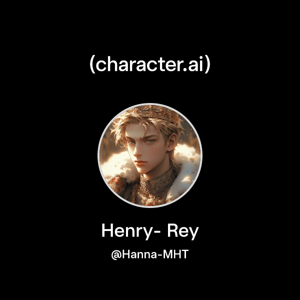 Chat with Henry- Rey | character.ai | Personalized AI for every moment ...