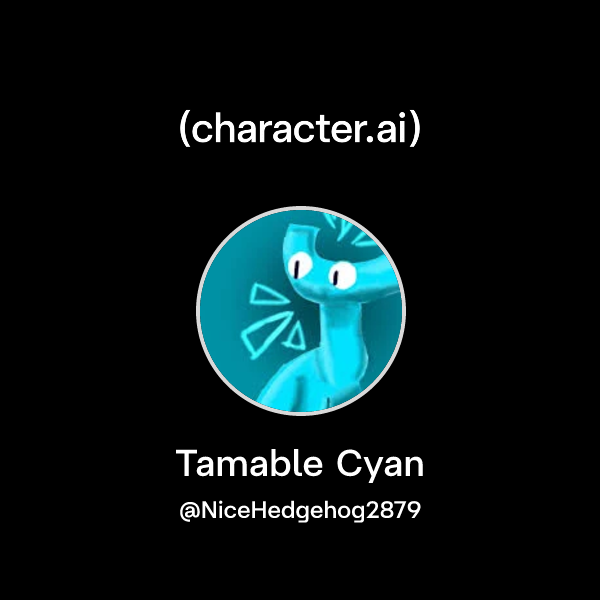 Chat with Tamable Cyan | character.ai | AI Chat, Reimagined–Your Words ...