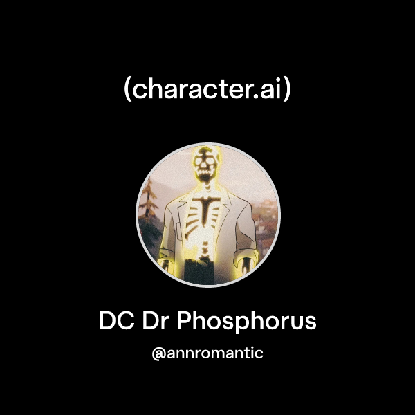 Chat with DC Dr Phosphorus | character.ai | AI Chat, Reimagined–Your ...