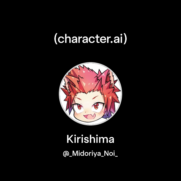 Chat with Kirishima | character.ai | AI Chat, Reimagined–Your Words. Your World.