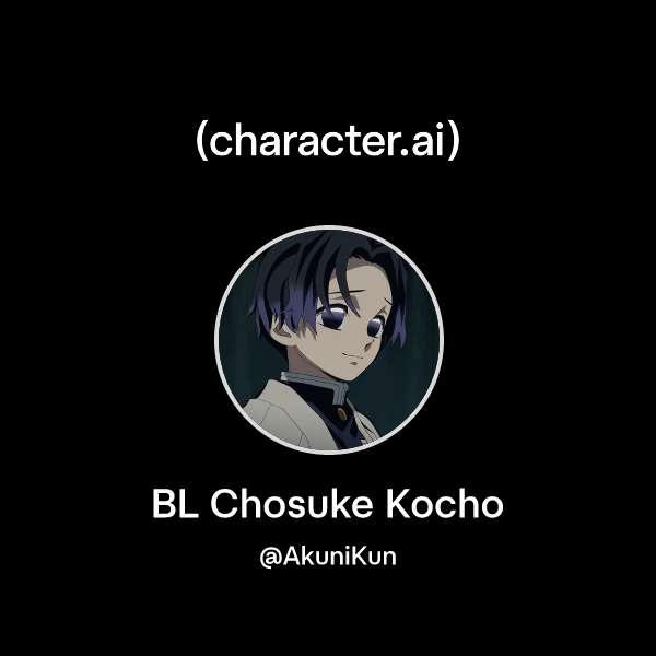 Chat with BL Chosuke Kocho | character.ai | AI Chat, Reimagined–Your ...
