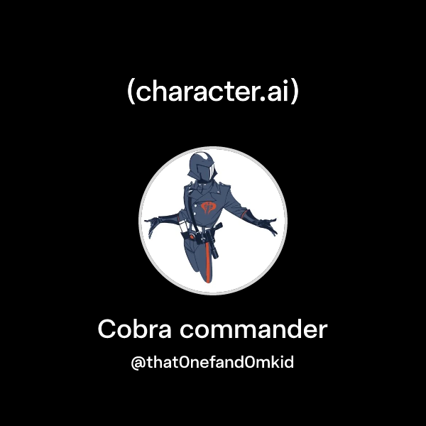 Chat with Cobra commander | character.ai | Personalized AI for every ...