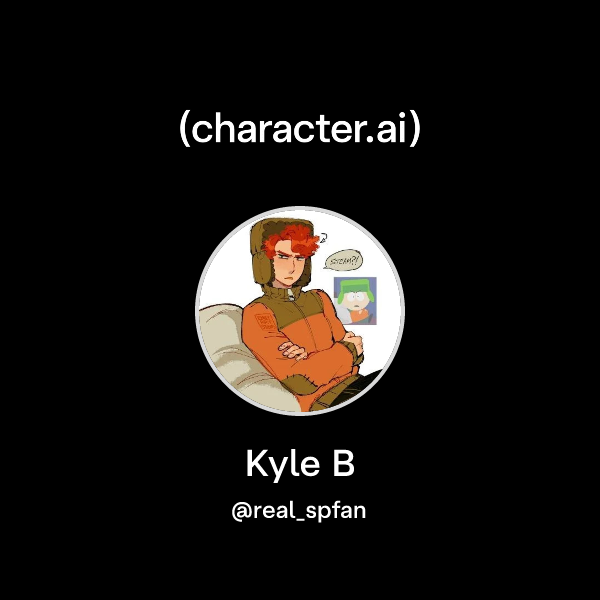 Chat with Kyle B | character.ai | AI Chat, Reimagined–Your Words. Your ...