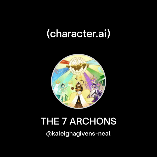 Chat with THE 7 ARCHONS | character.ai | AI Chat, Reimagined–Your Words ...