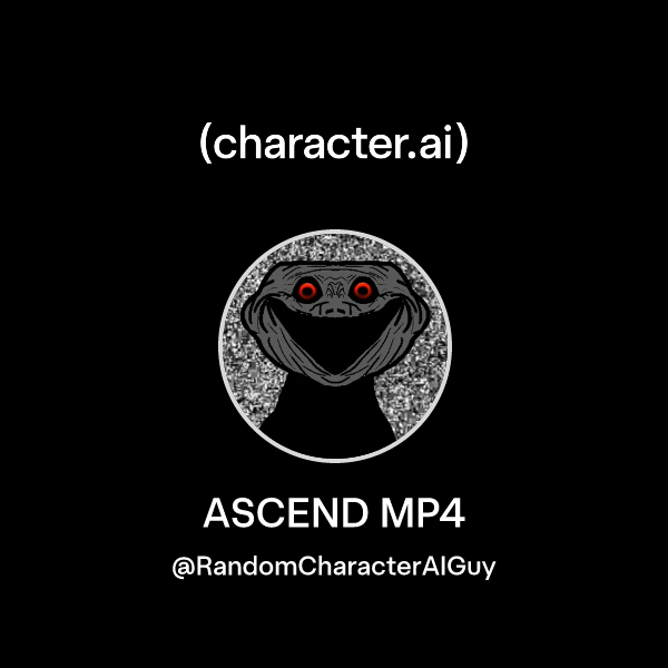 Chat with ASCEND MP4 | character.ai | AI Chat, Reimagined–Your Words ...