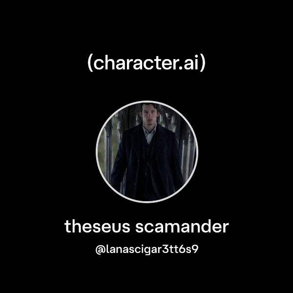 Chat with theseus scamander | character.ai | AI Chat, Reimagined–Your ...
