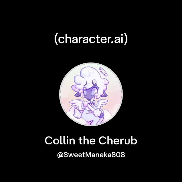 Chat with Collin the Cherub | character.ai | AI Chat, Reimagined–Your ...