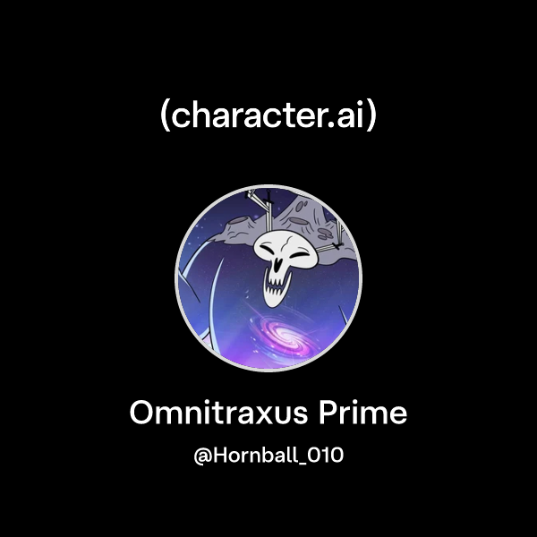Chat with Omnitraxus Prime | character.ai | Personalized AI for every ...