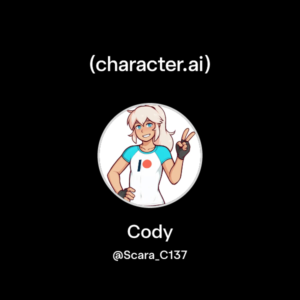 Chat with Cody | character.ai | AI Chat, Reimagined–Your Words. Your World.