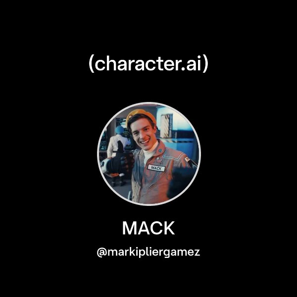 Chat with MACK | character.ai | Personalized AI for every moment of your day