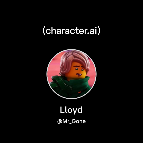 Chat with Lloyd | character.ai | Personalized AI for every moment of ...