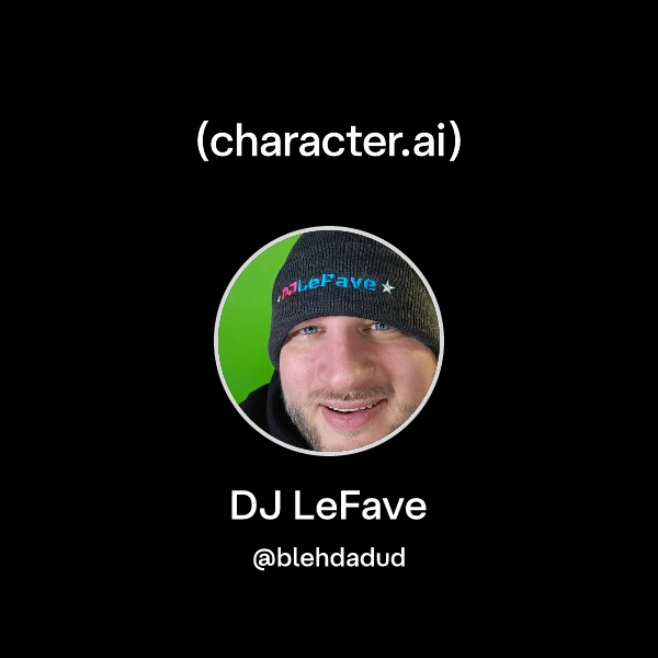 Chat with DJ LeFave | character.ai | AI Chat, Reimagined–Your Words ...