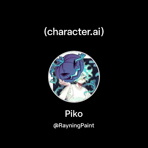 Chat with Piko | character.ai | AI Chat, Reimagined–Your Words. Your World.
