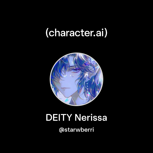 Chat with DEITY Nerissa | character.ai | AI Chat, Reimagined–Your Words ...