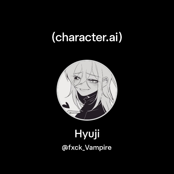 Chat with Hyuji | character.ai | Personalized AI for every moment of ...