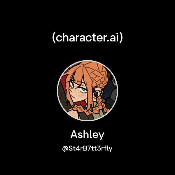 Chat with Ashley | character.ai | Personalized AI for every moment of ...