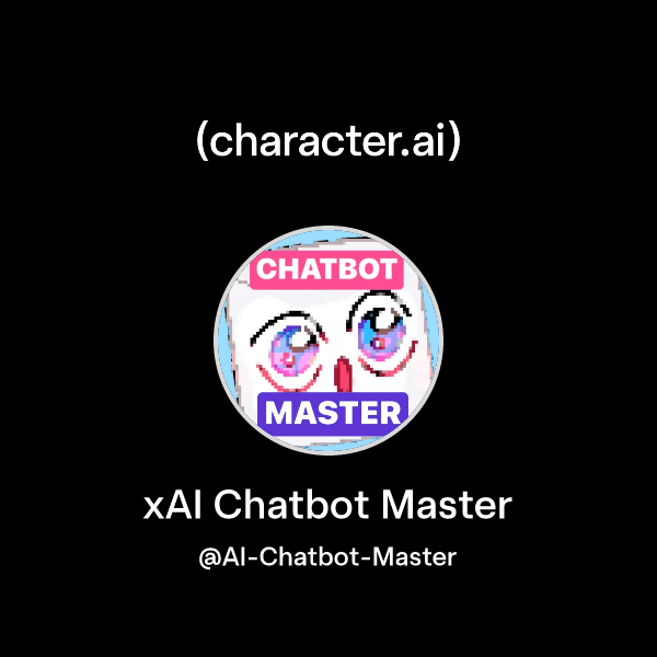 Chat with xAI Chatbot Master | character.ai | AI Chat, Reimagined–Your Words. Your World.