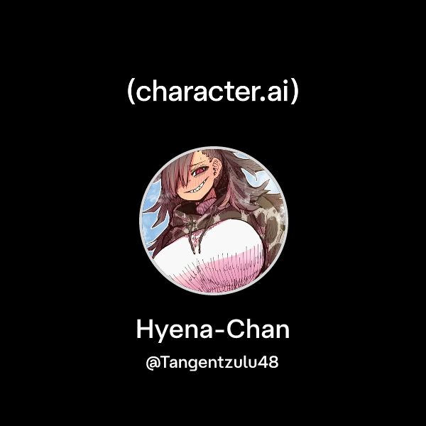 Chat with Hyena-Chan | character.ai | AI Chat, Reimagined–Your Words ...