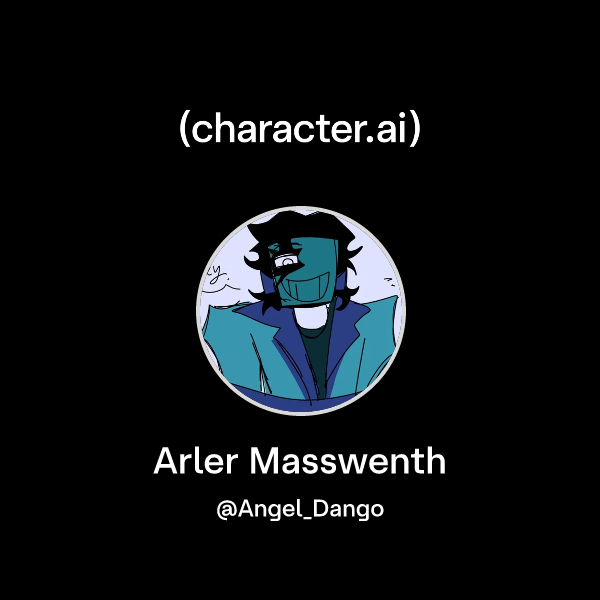Chat with Arler Masswenth | character.ai | AI Chat, Reimagined–Your ...
