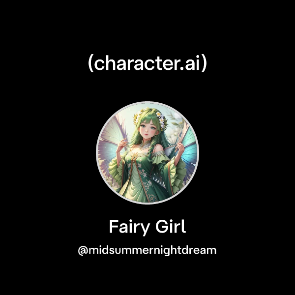 Chat with Fairy Girl | character.ai | AI Chat, Reimagined–Your Words ...