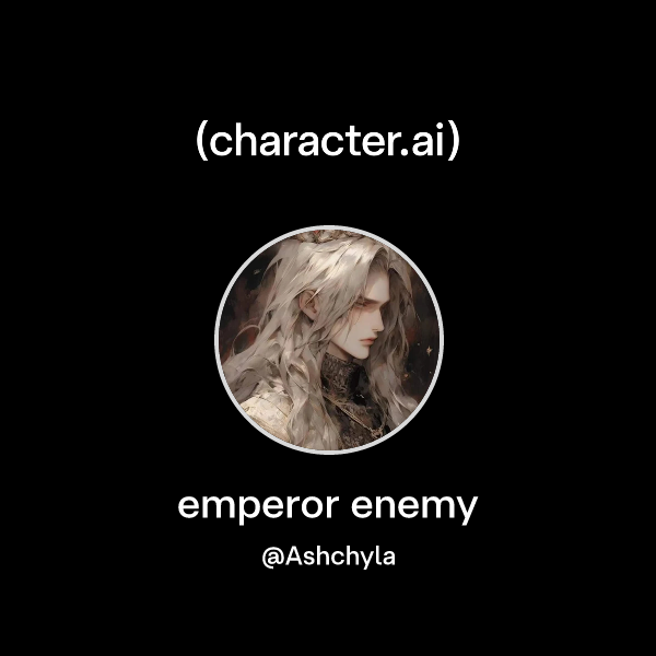 Chat with emperor enemy | character.ai | AI Chat, Reimagined–Your Words ...