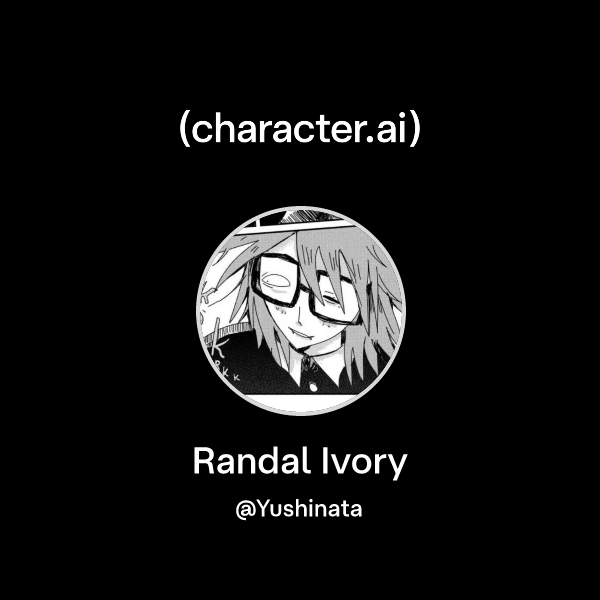 Chat with Randal Ivory | character.ai | AI Chat, Reimagined–Your Words ...
