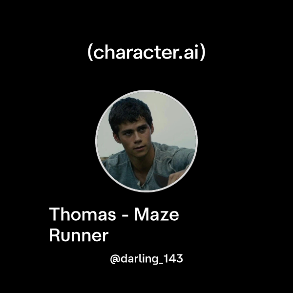 Chat with Thomas - Maze Runner | character.ai | AI Chat, Reimagined ...